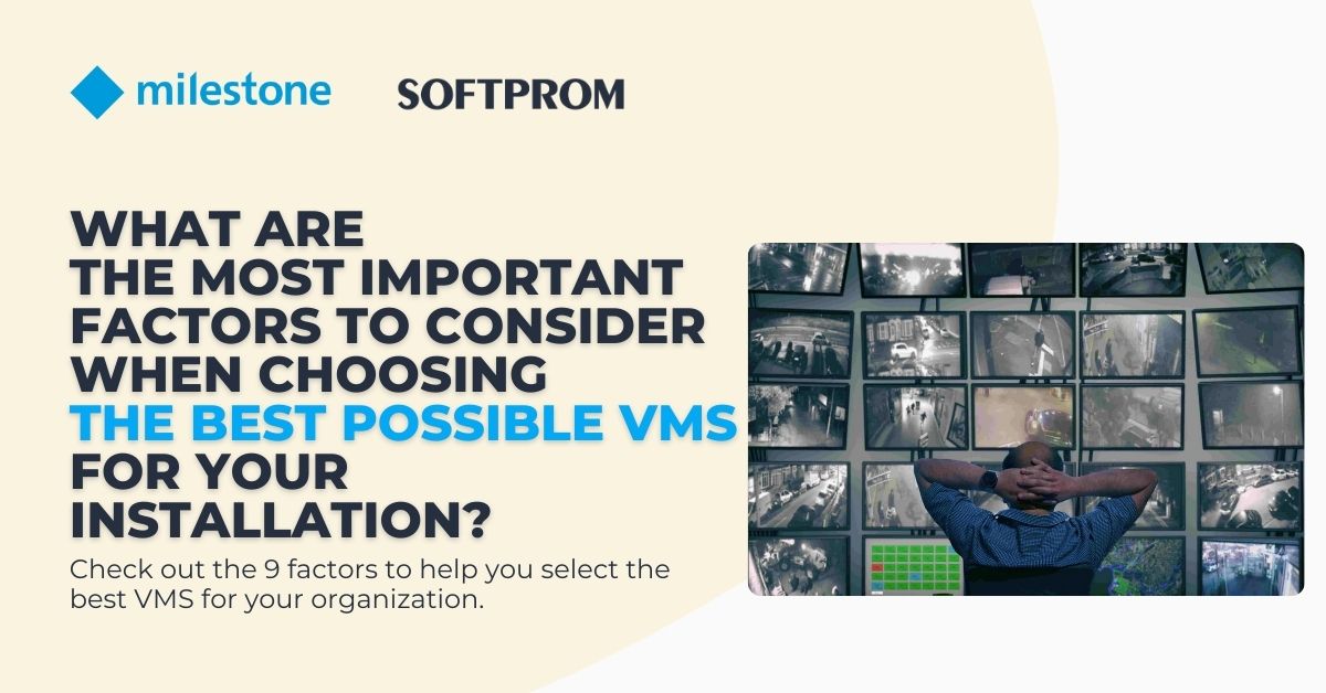 Choosing the best video management software (VMS) in 2024