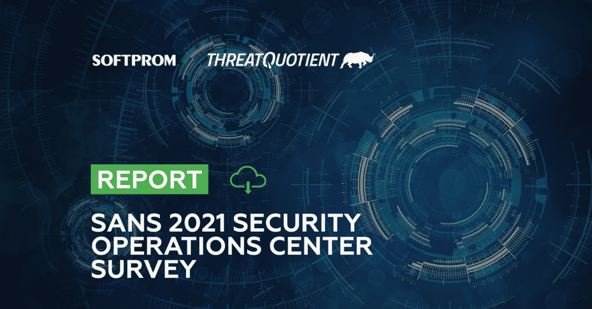 SANS 2021 Security Operations Center (SOC) Survey