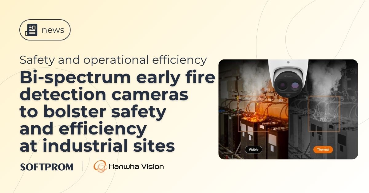Hanwha Vision launches bi-spectrum early fire detection cameras to ...